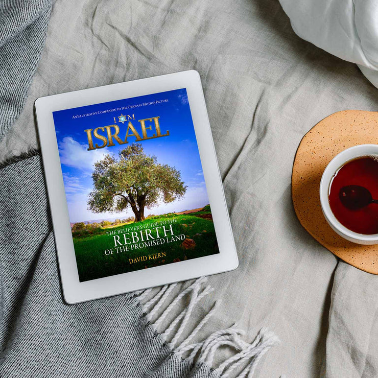 I AM ISRAEL: The Believer's Guide to the Rebirth of the Promised Land ...